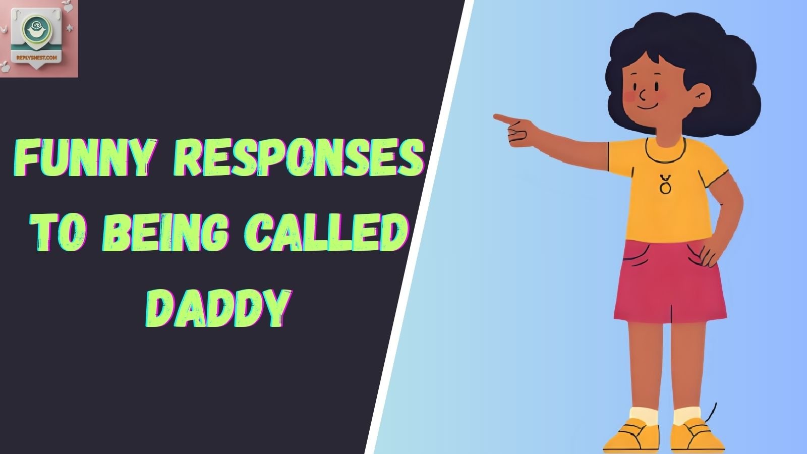 30 Funny Responses to Being Called Daddy