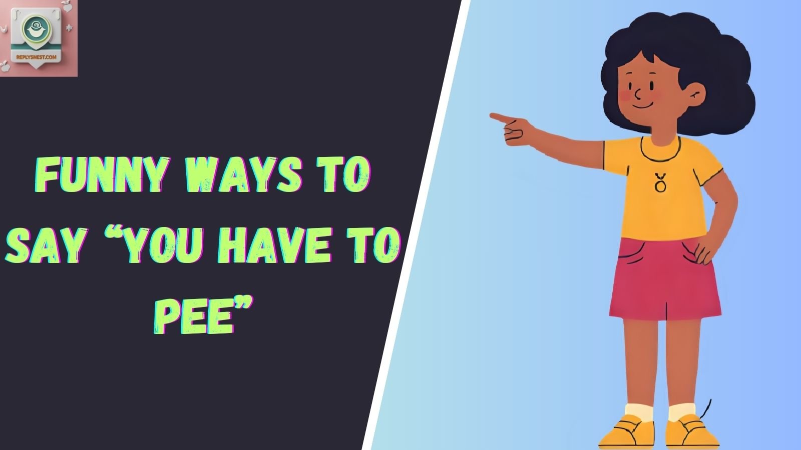 30 Funny Ways to Say “You Have to Pee”