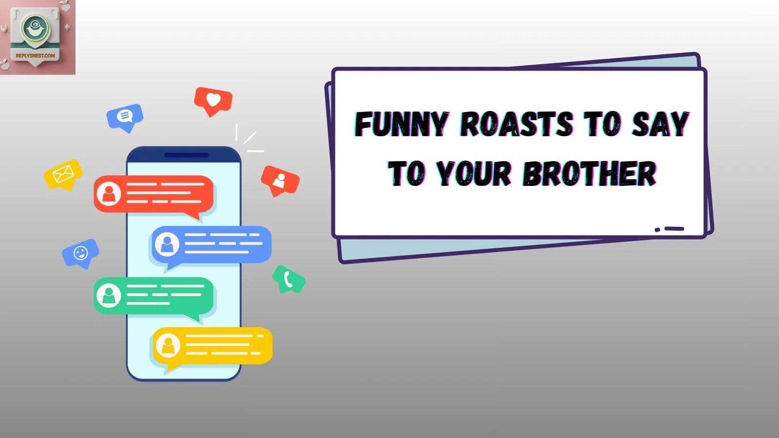 30 Funny Roasts to Say to Your Brother