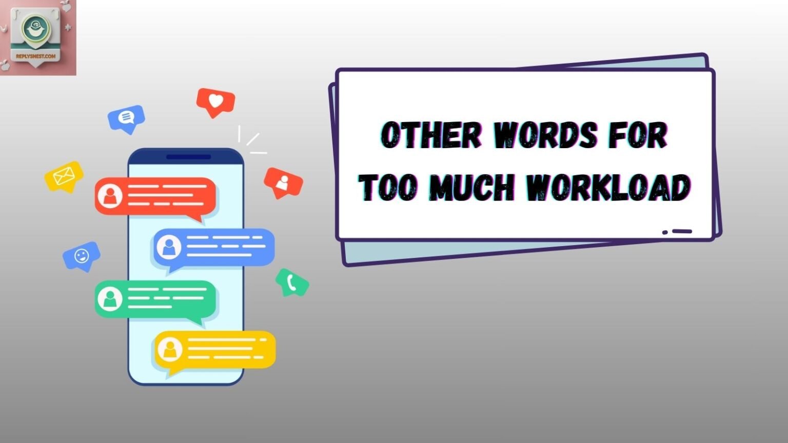 30 Other Words for Too Much Workload