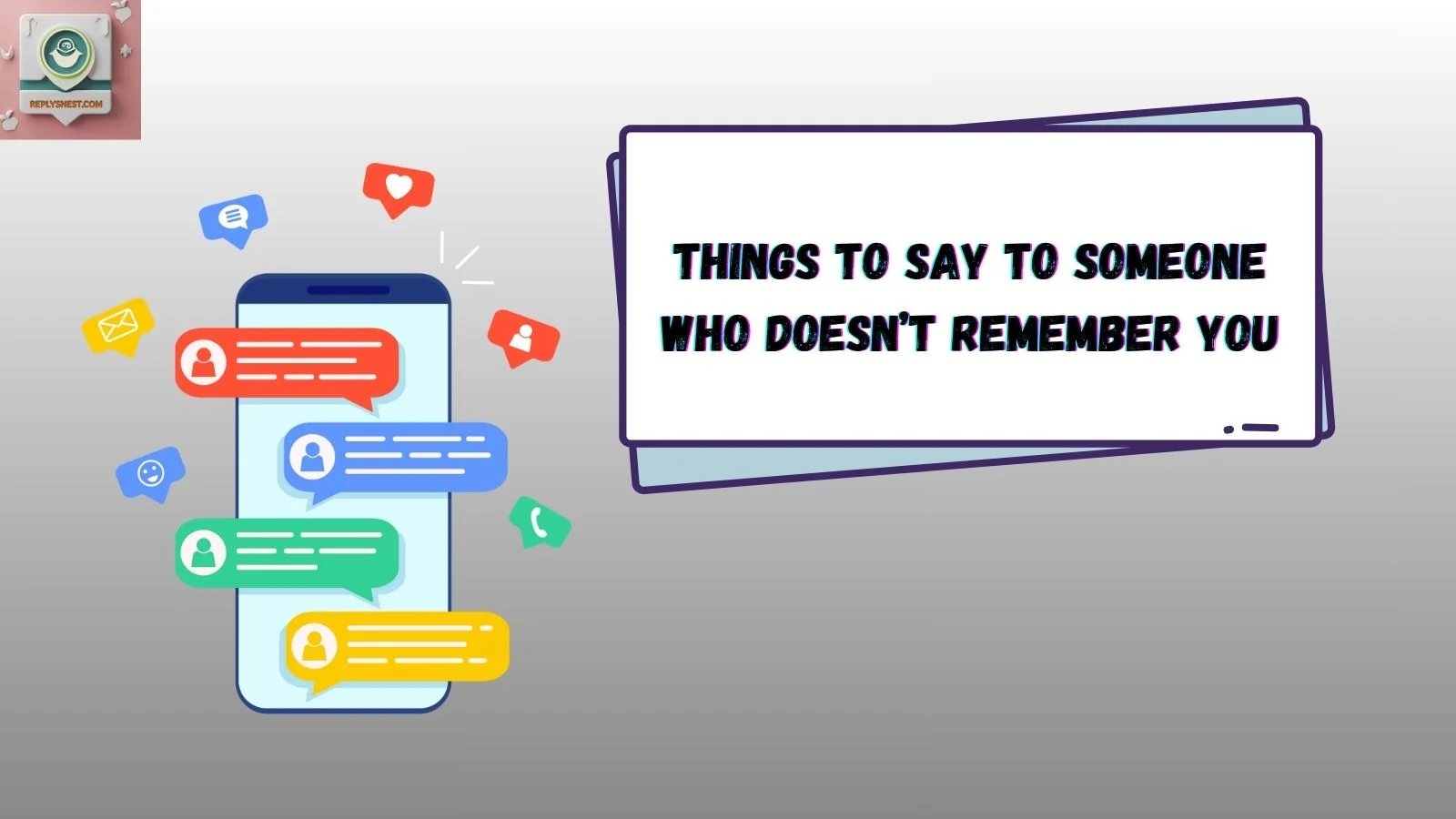 30 Things to Say to Someone Who Doesn’t Remember You