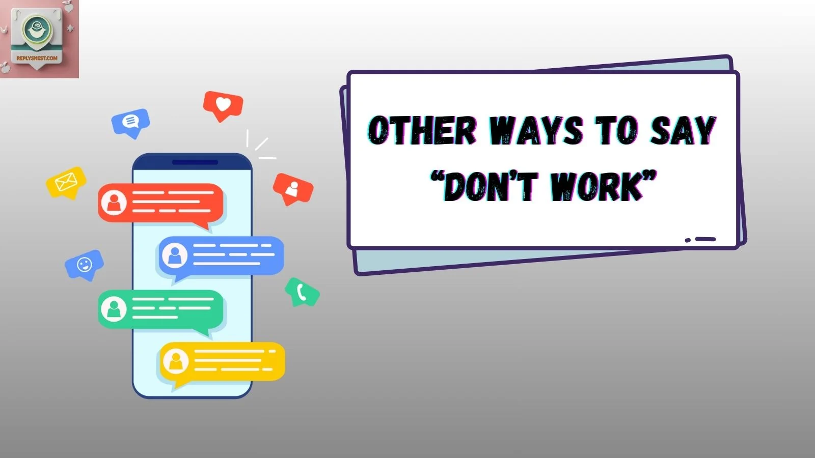 30 Other Ways to Say “Don’t Work”