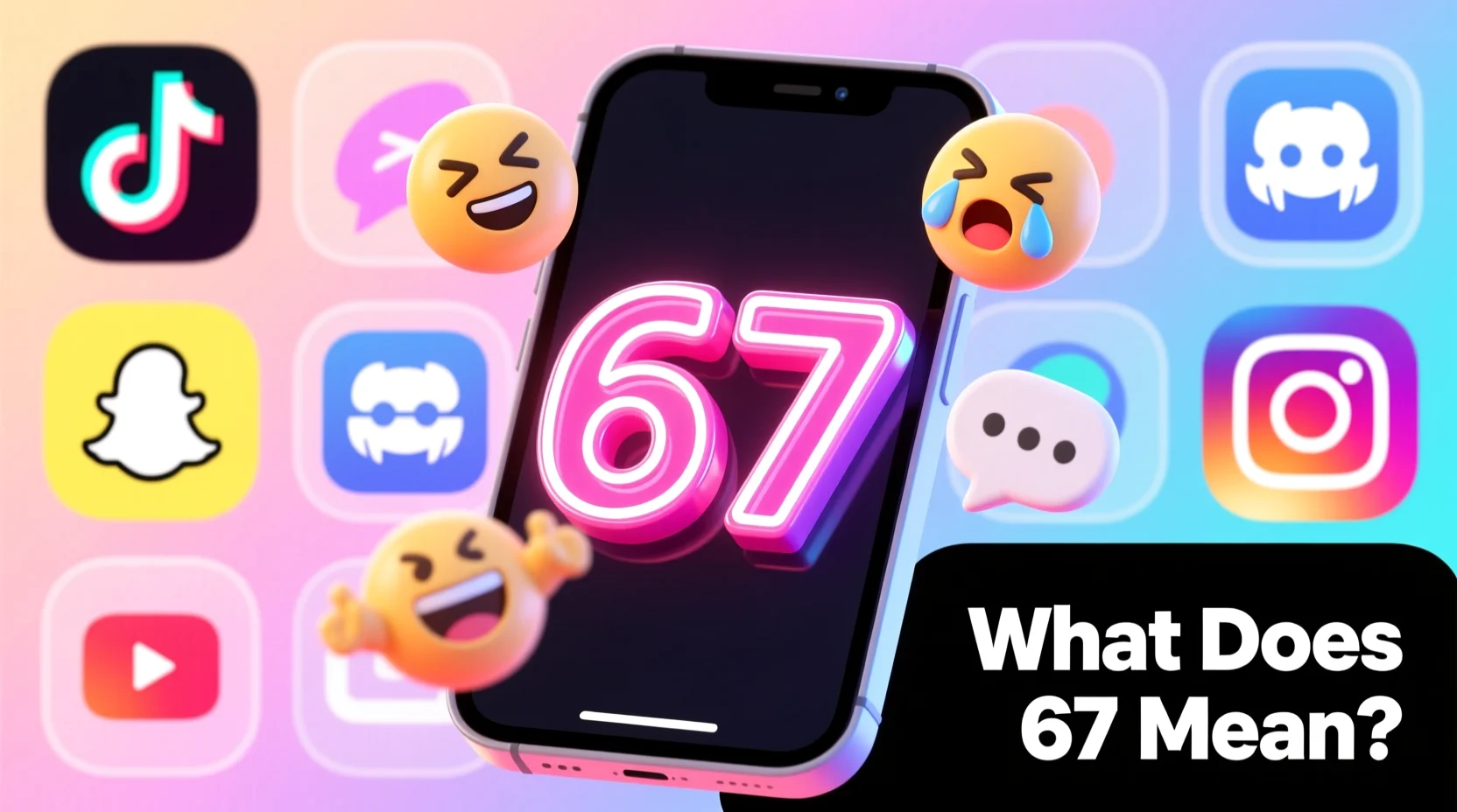 What Does 67 Mean 💬