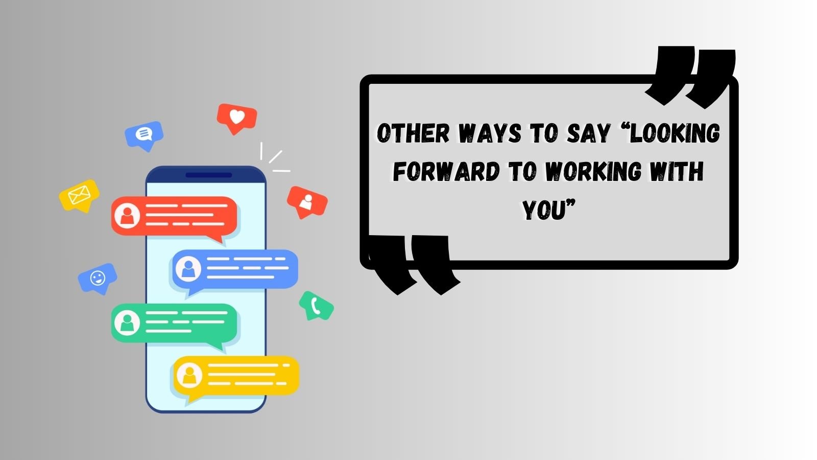 30 Other Ways to Say “Looking Forward to Working With You”
